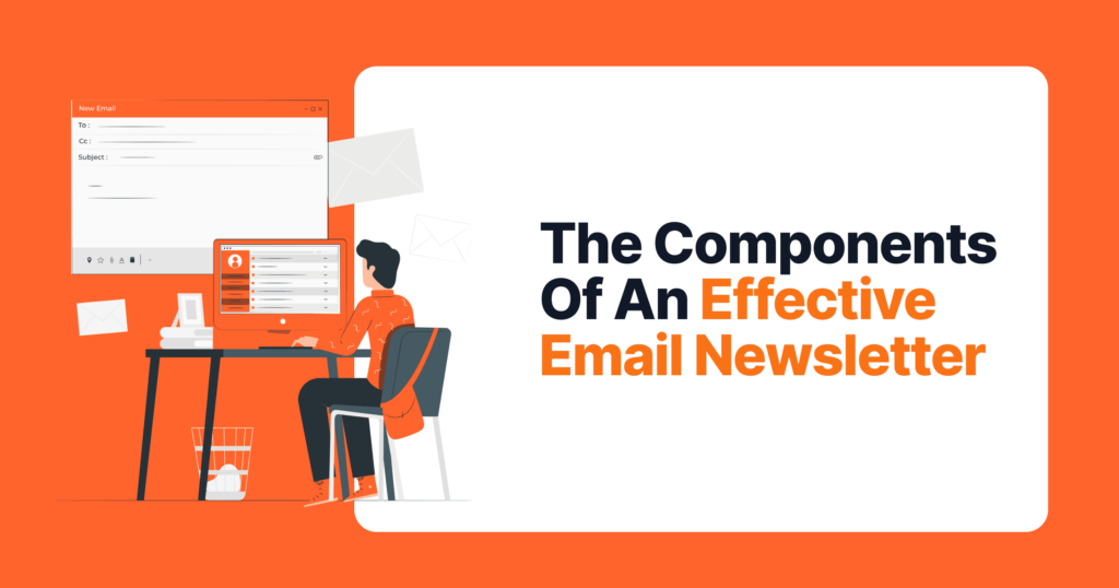 Components Of An Effective Email Newsletter - Oviond